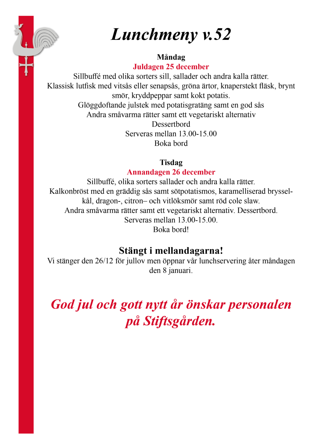 Dagens Lunch – Stiftsgården i Rättvik